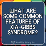 Xia-Gibbs Syndrome - Xia-Gibbs Society